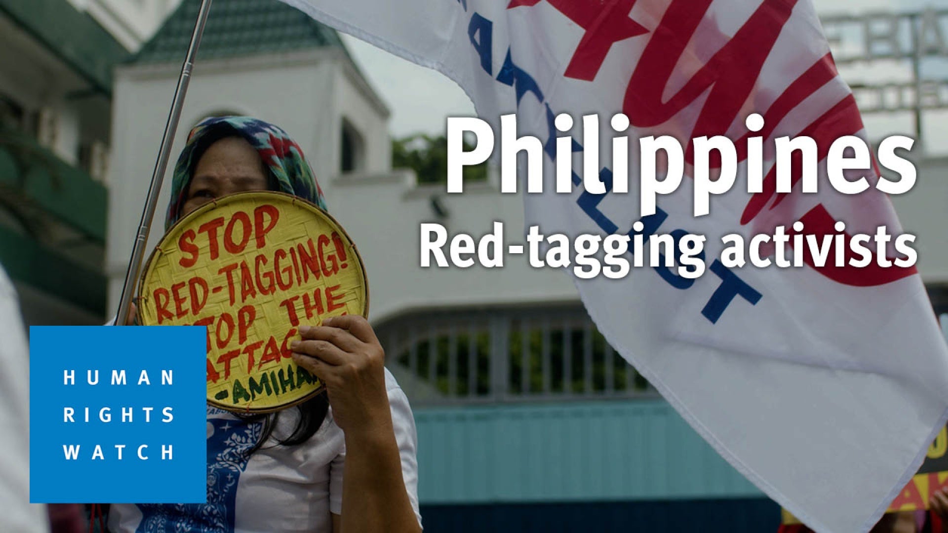 Philippines: End Deadly ‘Red-Tagging’ of Activists | Human Rights Watch