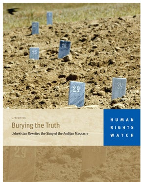 Uzbekistan Rewrites the Story of the Andijan Massacre | HRW