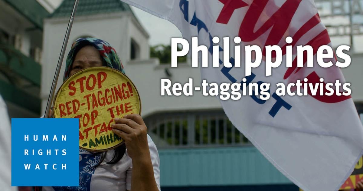 Philippines: Activists, Journalists Red-tagged | Human Rights Watch