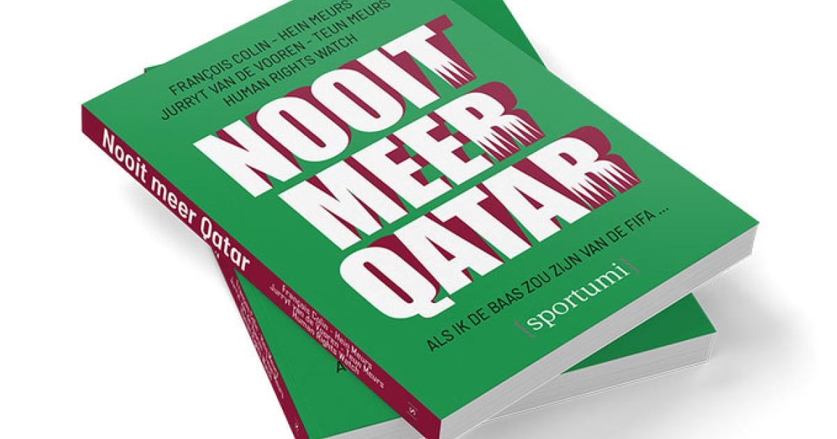 Dutch and Belgian Sportswriters Say: “No More Qatar” | Human Rights Watch