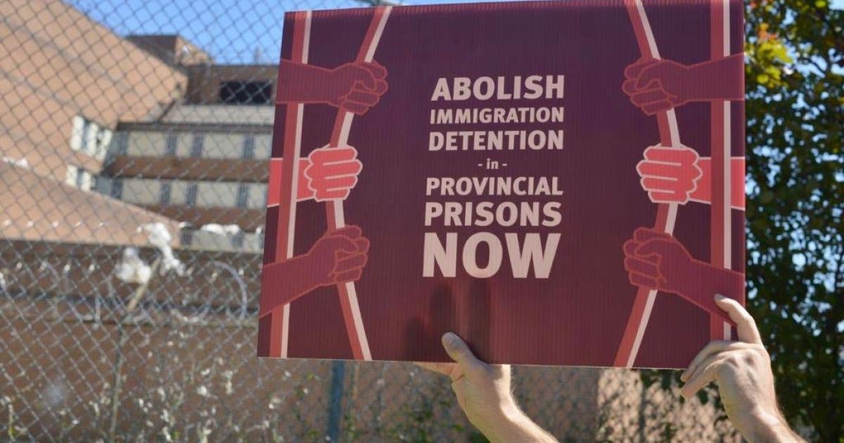 Immigration Detention Campaign Focuses on Canada’s Federal Government ...