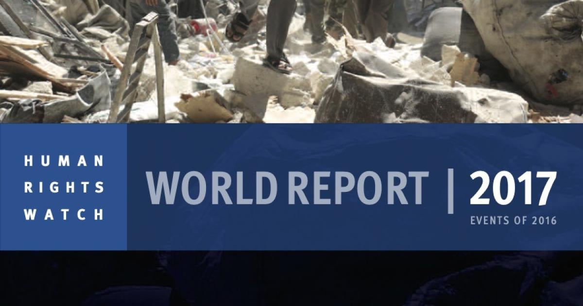 HRW Launches World Report 2017: The Daily Brief | Human Rights Watch