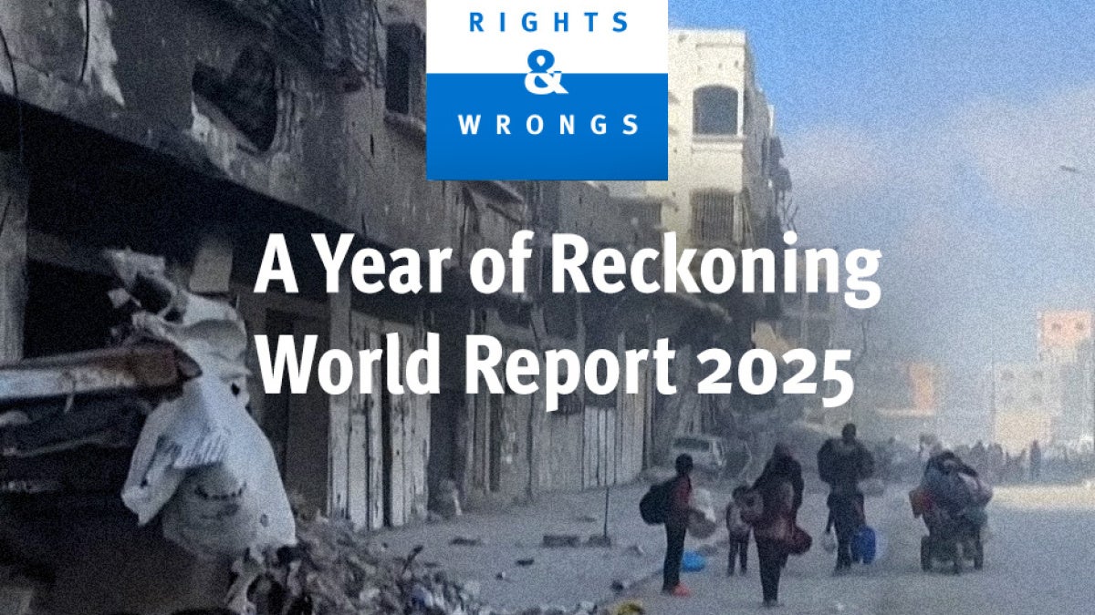 A Year of Reckoning, World Report 2025 | Human Rights Watch
