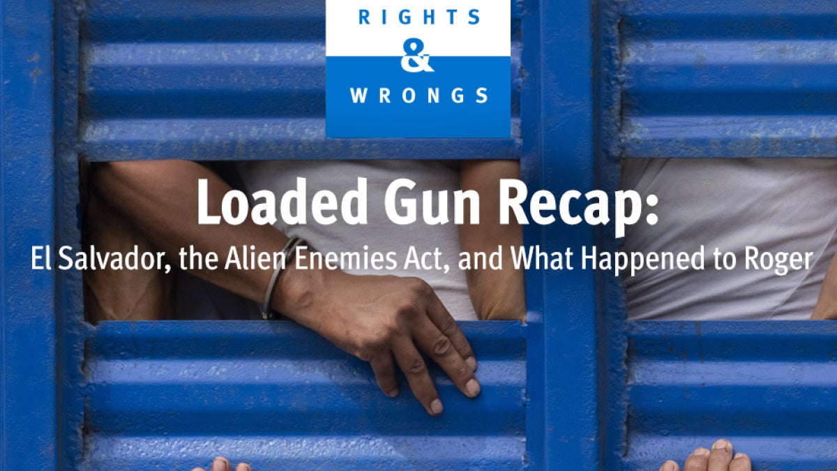 Loaded Gun Recap: El Salvador, the Alien Enemies Act, and What Happened ...