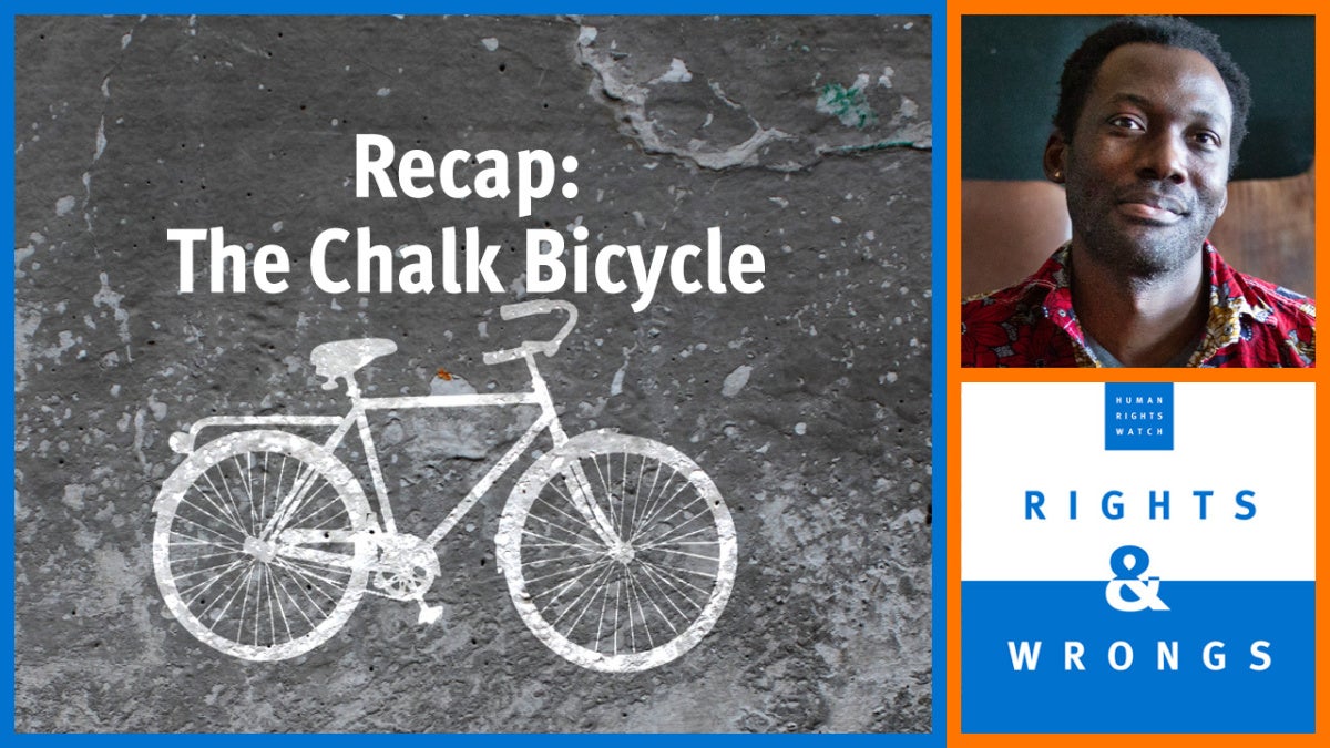 Rerun: The Chalk Bicycle | Human Rights Watch