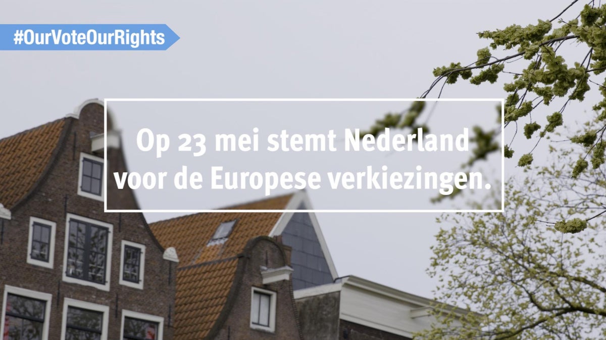 Netherlands: When You Think European Elections, Think Human Rights ...