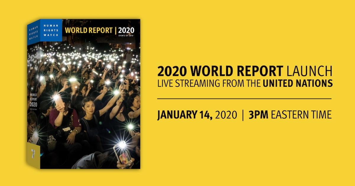 World Report 2020: Live from the United Nations | Human Rights Watch
